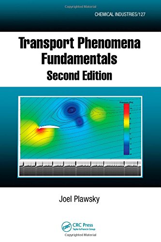 Transport Phenomena Fundamentals, Second Edition (Chemical Industries ...