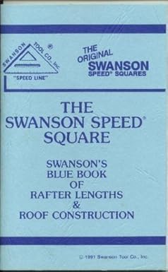 The Swanson Speed Square: Swanson: Amazon.com: Books