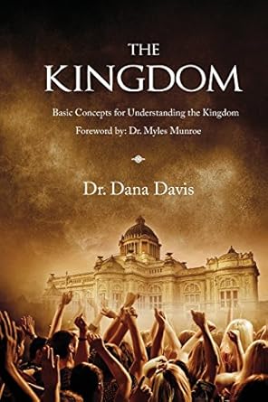Buy The Kingdom: Basic Concepts for Understanding the Kingdom Book ...