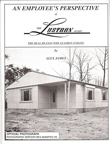 An Employee's Perspective of the Lustron Home: The Real Reason Why ...