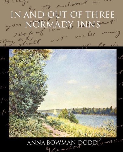 Amazon | In and Out of Three Normady Inns | Dodd, Anna Bowman | France