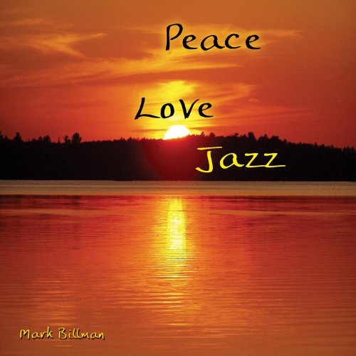 Amazon.com: Peace Love Jazz : Mark Billman: Digital Music