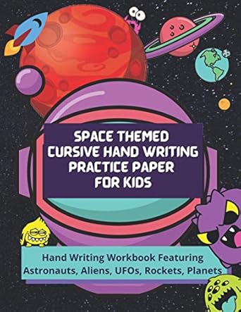 Space Themed Cursive Hand Writing Practice Paper for Kids: Practice ...