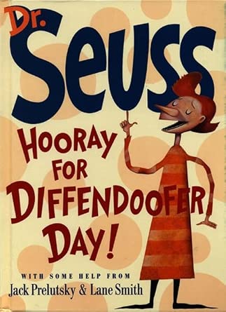 Hooray for Diffendoofer Day! (Dr. Seuss) : Seuss, Dr., Prelutsky, Jack ...