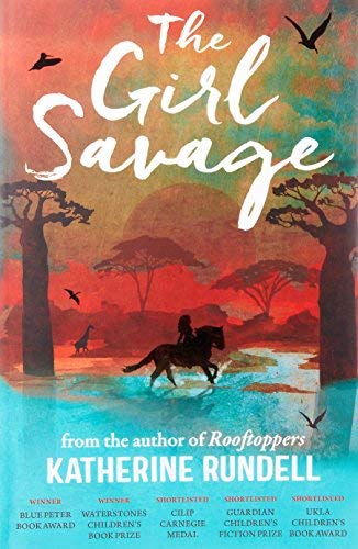 By Katherine Rundell The Girl Savage: Amazon.co.uk: Katherine Rundell ...