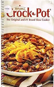 Rival Crock Pot: The Original and #1 Brand Slow Cooker : publications ...