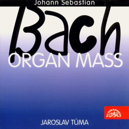 Bach;Organ Mass: Jaroslav Tuma: Amazon.in: Music}