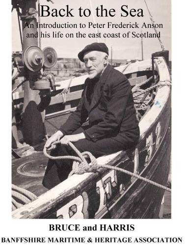 Back to the Sea -: An Introduction to Peter Frederick Anson and His ...