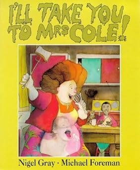 I'll Take You To Mrs Cole! : Gray, Nigel, Foreman, Michael: Amazon.co ...