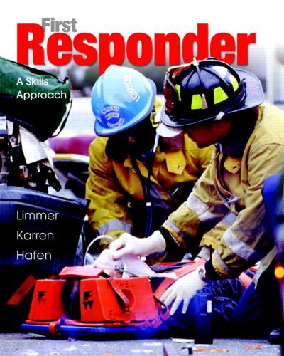 First Responder: A Skills Approach: 9780131720480: Medicine & Health ...