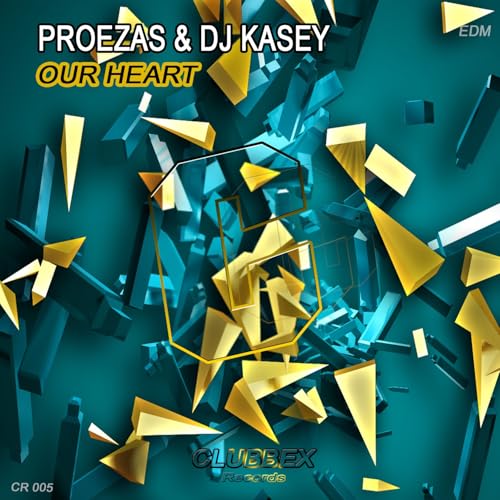 Our Heart von Proezas & Dj Kasey auf Amazon Music Unlimited