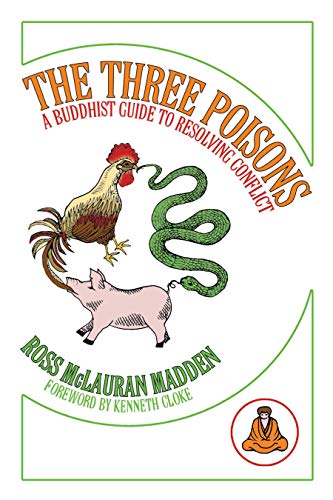 The Three Poisons: A Buddhist Guide to Resolving Conflict eBook ...