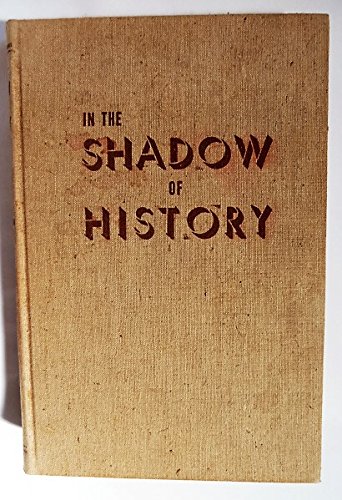 In the Shadow of History (Texas Folk-lore Society Publications, Number ...