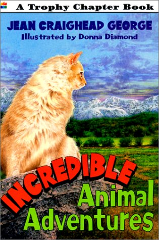 Incredible Animal Adventures: 9780613228756: Amazon.com: Books