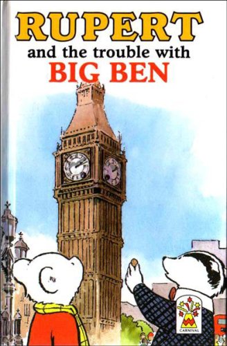 Rupert and the Trouble with Big Ben: Amazon.co.uk: Collis, Len ...