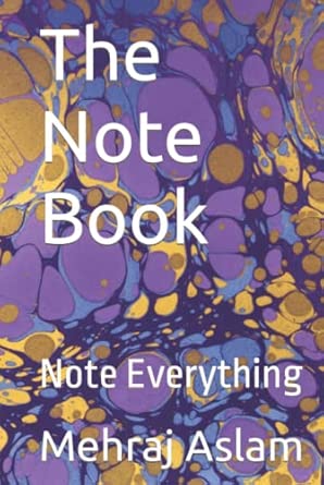 The Note Book: Note Everything: Aslam, Mehraj Raja: Amazon.com: Books