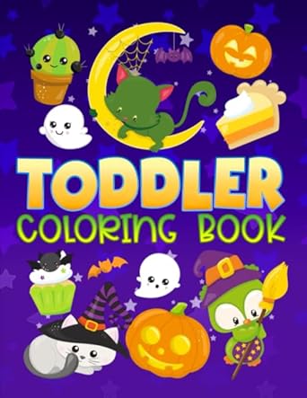 Toddler Coloring Book: 30 Cute Halloween Illustrations to Color for ...