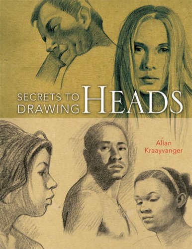 Secrets to Drawing Heads: Kraayvanger, Allan: 9781402747434: Amazon.com ...