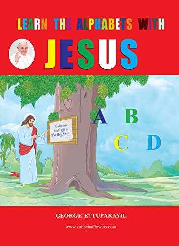 Children's Jesus Books:LEARN THE ALPHABETS WITH JESUS: ALPHABET ...