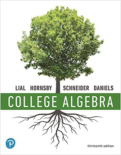 College Algebra [RENTAL EDITION]: Lial, Margaret L., Hornsby, John ...