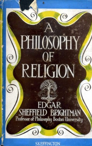A Philosophy of Religion: brightman, edgar: Amazon.com: Books