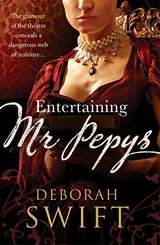 Entertaining Mr Pepys: A thrilling, sweeping historical page-turner ...