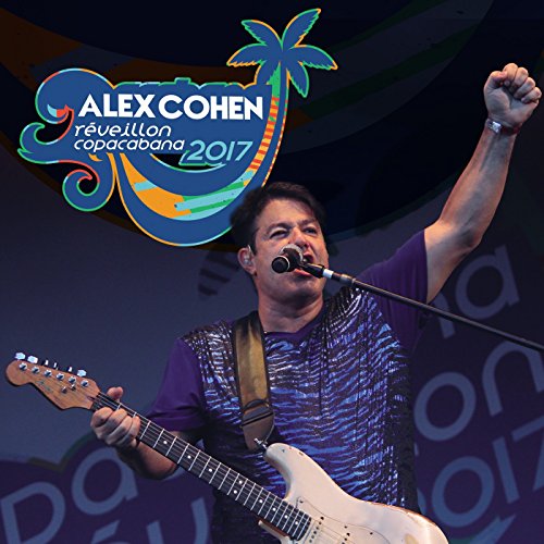 Amazon Music Unlimited - Alex Cohen 『Alex Cohen, Réveillon Copacabana 2017』