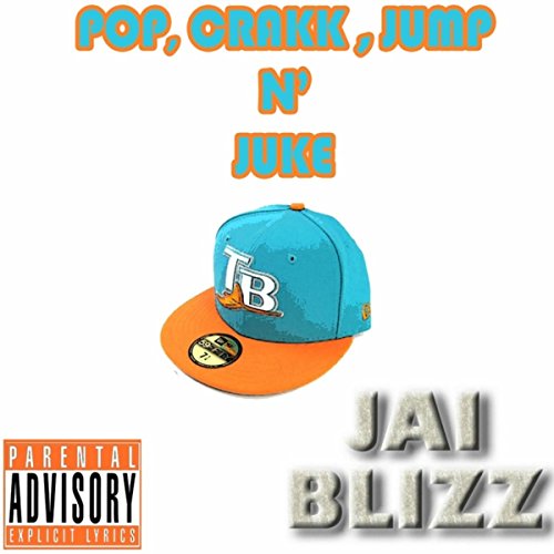 Play Pop, Crakk, Jump, N' Juke by Jai Blizz on Amazon Music