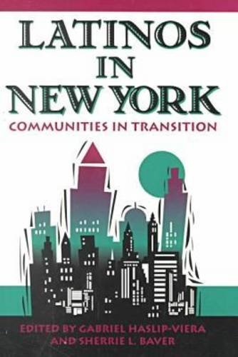 Latinos In New York: Communities In Transition: Haslip-Viera, Gabriel ...