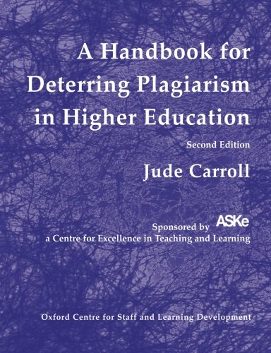 A Handbook for Deterring Plagiarism in Higher Education: Carroll, Jude ...