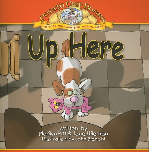 Up Here (Potato Chip Books): Pitt, Marilyn, Bianchi, John ...