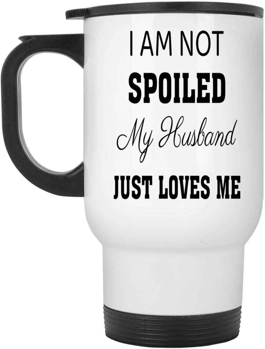 Amazon.com: Gifts for Wife - I Am Not Spoiled My Husband Just Loves Me ...