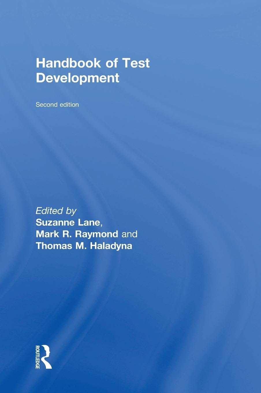Handbook of Test Development (Educational Psychology Handbook): Lane ...