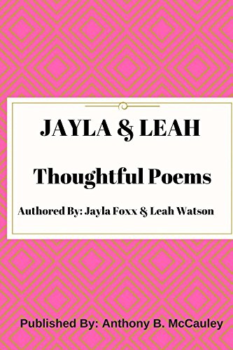 Jayla & Leah Thoughtful Poems eBook : Foxx, Jayla, Watson, Leah: Amazon ...