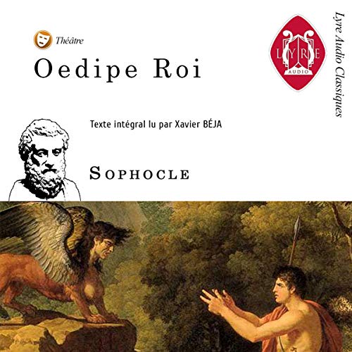 Œdipe Roi (Audio Download): Sophocle, Xavier Béja, LYRE AUDIO: Amazon ...