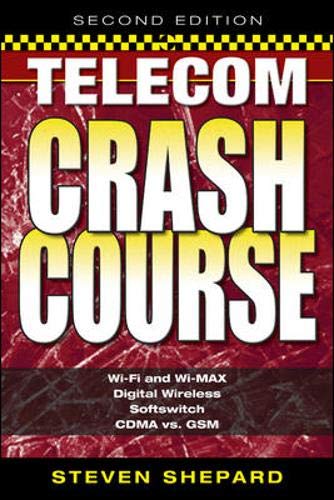 Telecom Crash Course, Second Edition: Shepard, Steven: 9780071451437 ...