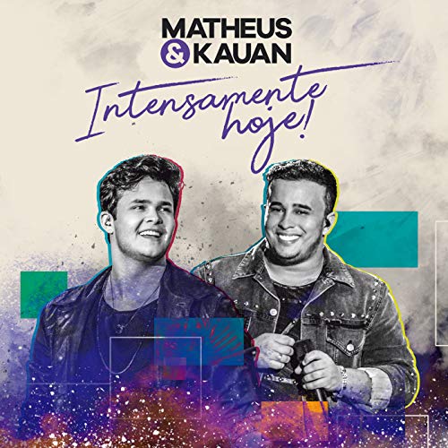 Intensamente Hoje! de Matheus & Kauan no Amazon Music Unlimited