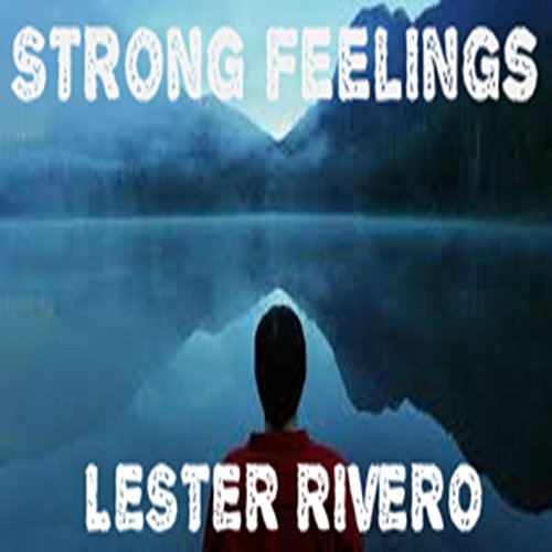 Play Strong Feelings by Lester Rivero on Amazon Music