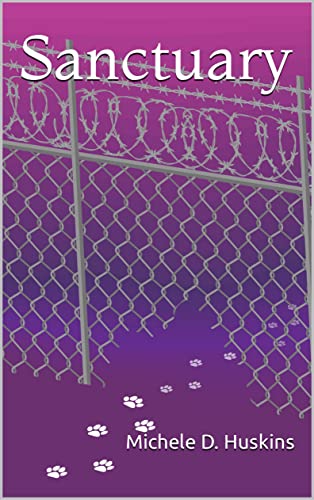 Sanctuary - Kindle edition by Huskins, Michele D.. Mystery, Thriller ...