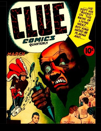 Clue Comics #7: Classic Golden Age Comic! 1944: Therrian, Kari A ...