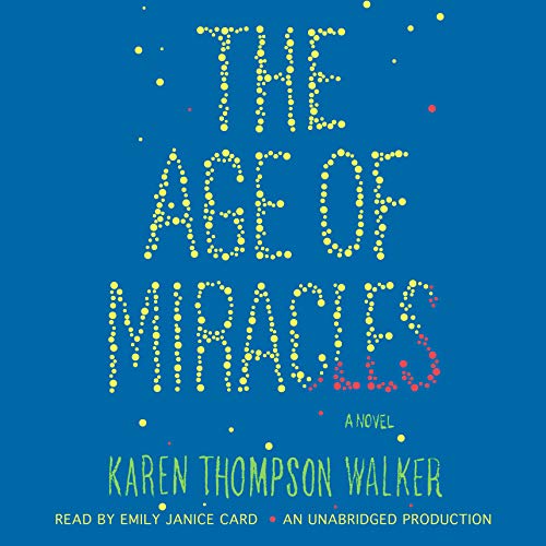 Amazon.co.jp: The Age of Miracles: A Novel (Audible Audio Edition ...