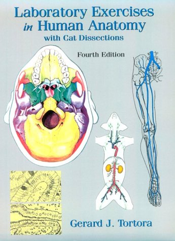 Laboratory Exercises in Human Anatomy with Cat Dissections (4th Edition ...