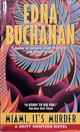 Miami, It's Murder (Britt Montero Mysteries): Buchanan, Edna ...