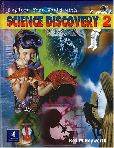 Explore Your World with Science Discovery Secondary 2: Rex M Heyworth ...