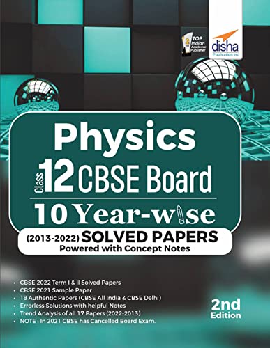 Physics Class 12 CBSE Board 10 YEAR-WISE (2013 - 2022) Solved Papers ...