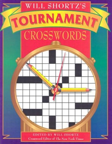 Will Shortz's Tournament Crosswords, Volume 1 (Other): Shortz, Will ...