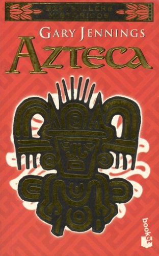 Amazon.com: Azteca (Spanish Edition): 9788408033622: Jennings, Gary: Books