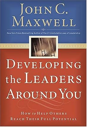 Developing the Leader within You : Maxwell, John C.: Amazon.co.za: Books