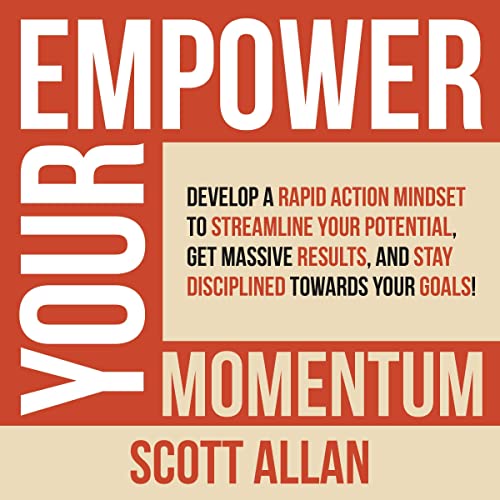 Amazon.com: Empower Your Momentum: Develop a Rapid Action Mindset to ...