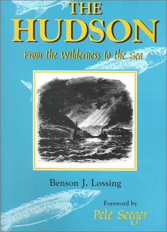 The Hudson: Lossing, Benson John: 9781883789268: Amazon.com: Books